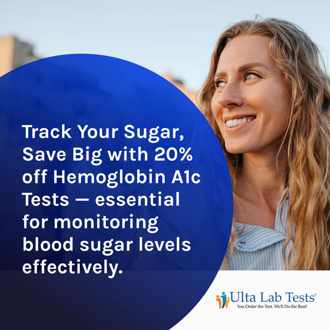 Track Your Sugar with A1c Tests and Save Big - 20% Off! | Ulta Lab Tests